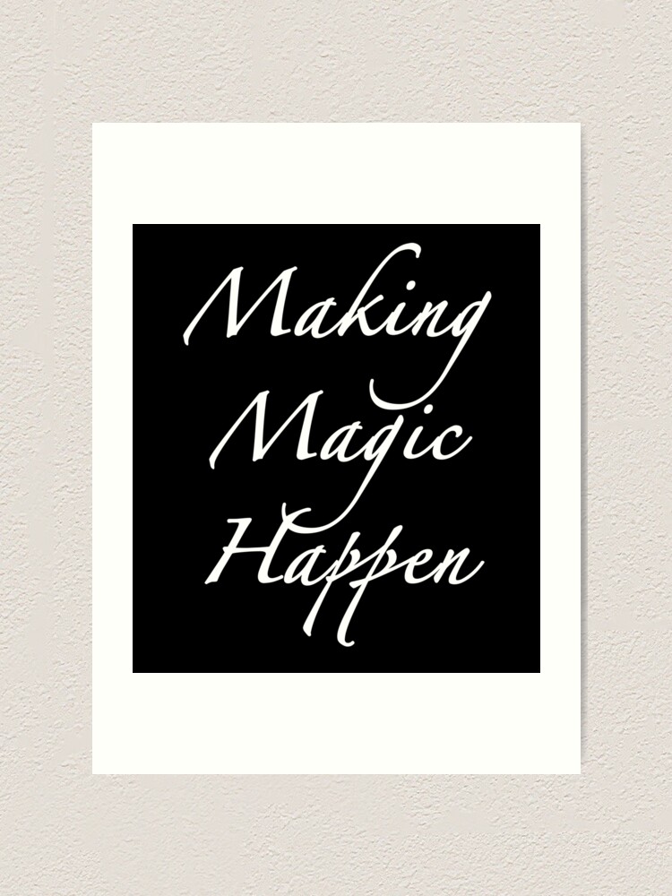 "Making Magic Happen - Making magic happen - woman mother day wife ...