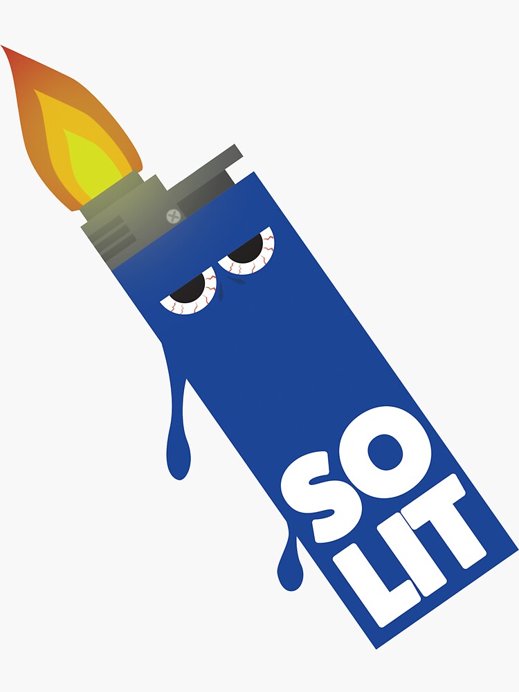 "So Lit" Sticker for Sale by ItsNotCam | Redbubble