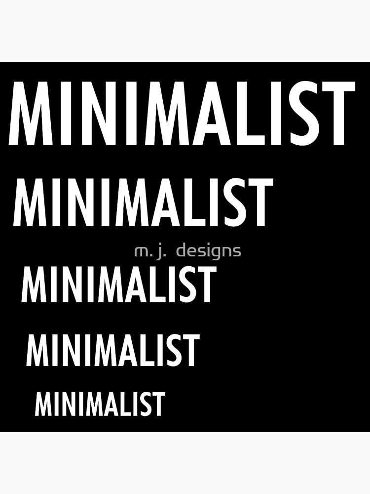 "Minimalist Text Design With Descending Font Sizes" Poster for Sale by ...