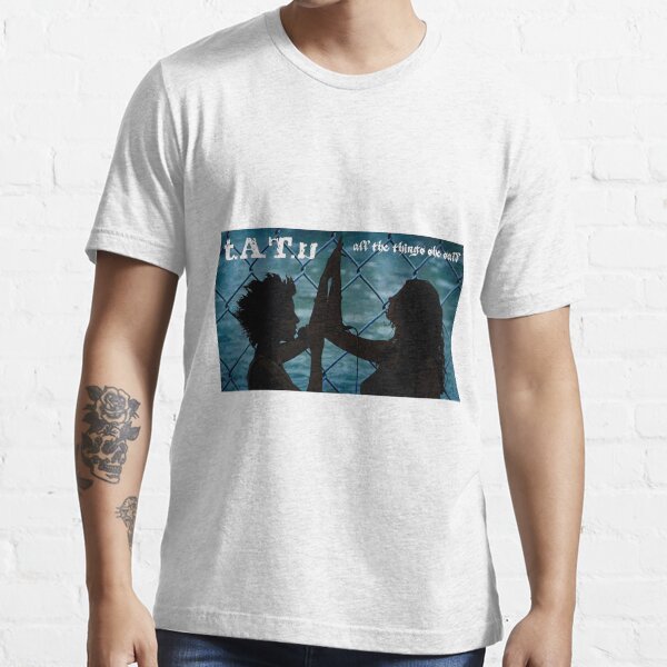 "tATu: All the Things She Said" Essential T-Shirt for Sale by ...