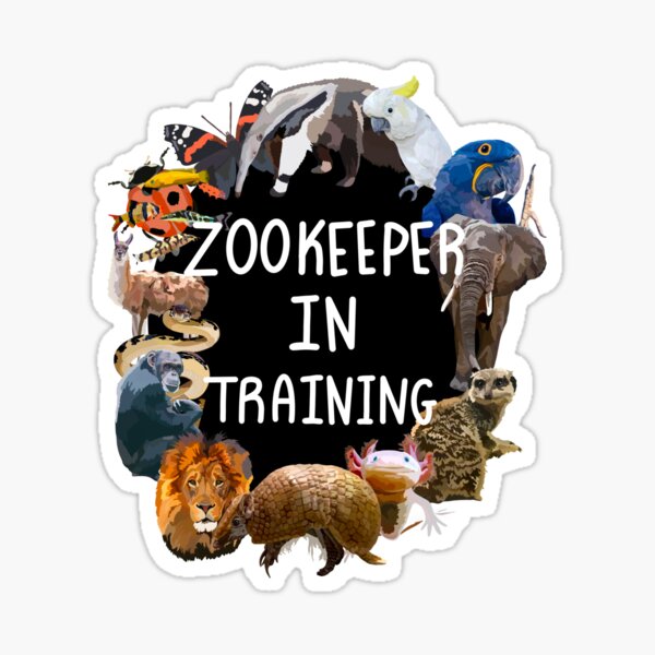 "Zookeeper In Training " Sticker for Sale by thezoogirl | Redbubble