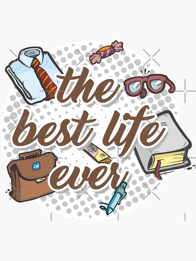 "The best life ever" Sticker for Sale by JWREGALOS | Redbubble