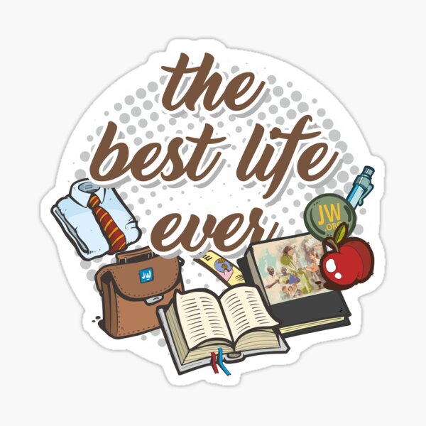 "The best life ever" Sticker by JWREGALOS | Redbubble
