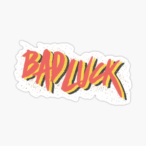 Bad Luck Stickers | Redbubble