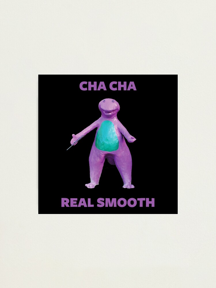 "Cha Cha Real Smooth Meme " Photographic Print for Sale by ...
