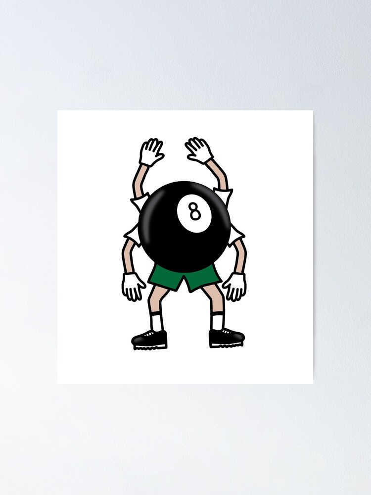 "8 ball man" Poster for Sale by Gabymelara | Redbubble