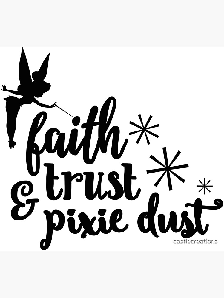 "Faith, Trust, & Pixie Dust - White" Canvas Print for Sale by ...