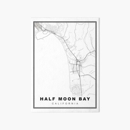 "Half Moon Bay Map" Art Board Print for Sale by sibudas | Redbubble