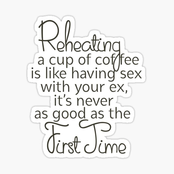 "Reheating Coffee" Sticker for Sale by ToriKaer | Redbubble