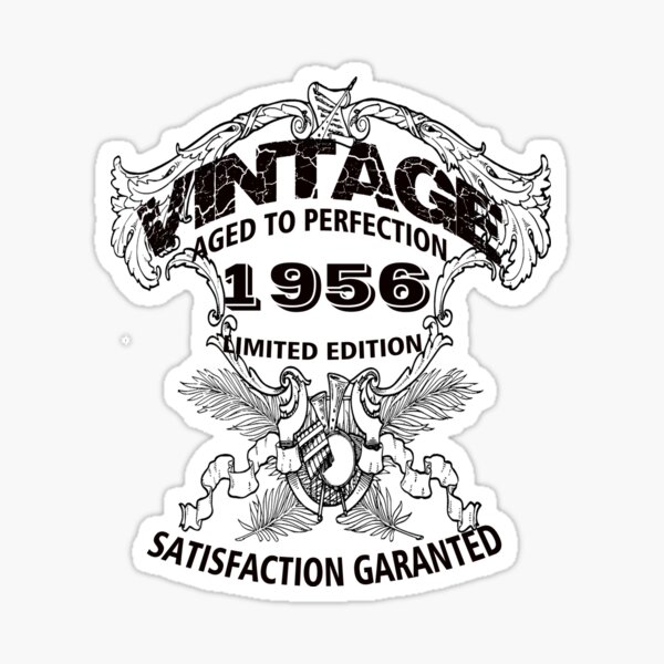 "Birthday 60 1956 Vintage Aged to Perfection Limited Edition" Sticker ...