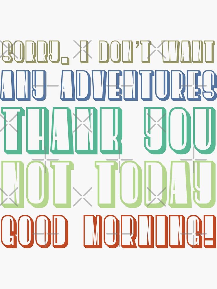 "No Adventures!" Sticker by inkset | Redbubble