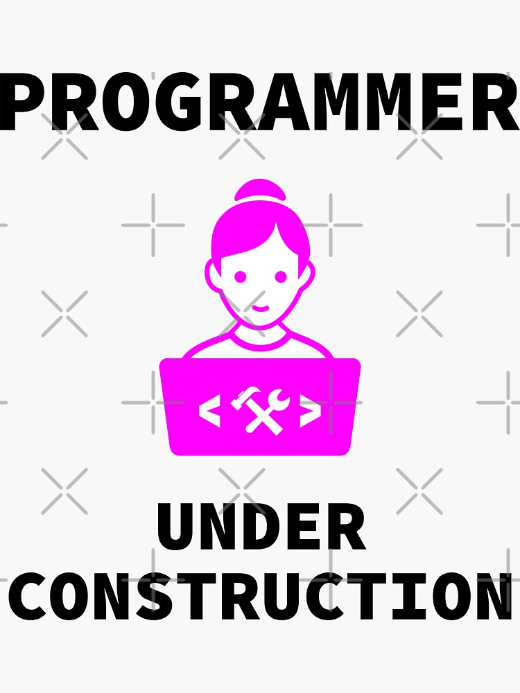 "Girl Programmer Under Construction, Computer Science Student, Learn ...