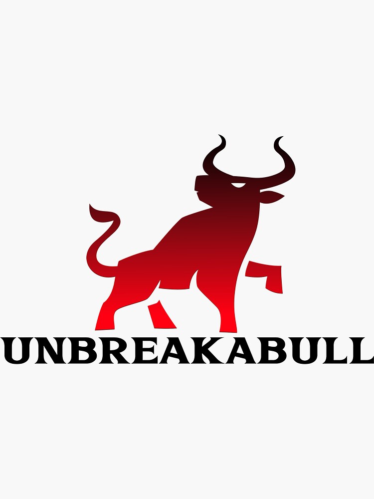 "Unbreakabull" Sticker for Sale by Thelonggameplan | Redbubble