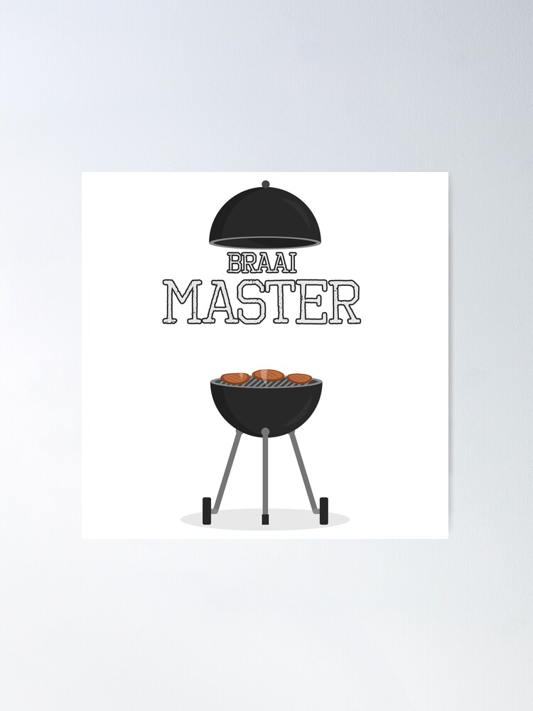 "Braai Master - South African" Poster for Sale by Action Hero | Redbubble