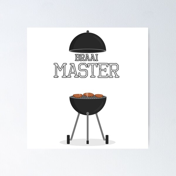 "Braai Master - South African" Poster for Sale by Action Hero | Redbubble