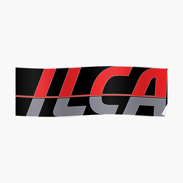 "ILCA Sign" Poster for Sale by SailWolf | Redbubble