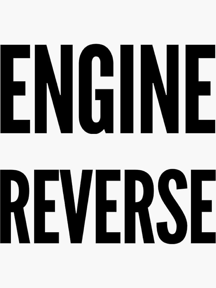 "Engine Reverse (No Meaning)" Sticker for Sale by ITWork | Redbubble