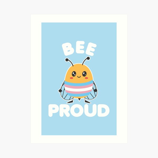 " Bee Proud - Trans Pride Flag Bumble Bee" Art Print for Sale by ...