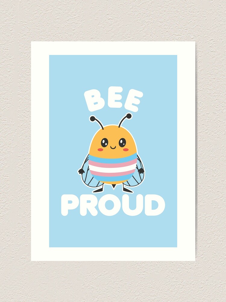 " Bee Proud - Trans Pride Flag Bumble Bee" Art Print for Sale by ...