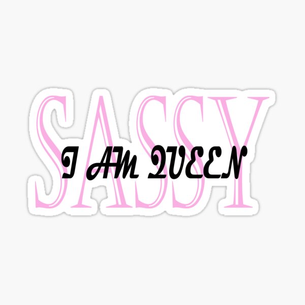"Sassy Queen" Sticker for Sale by yusra-habib | Redbubble