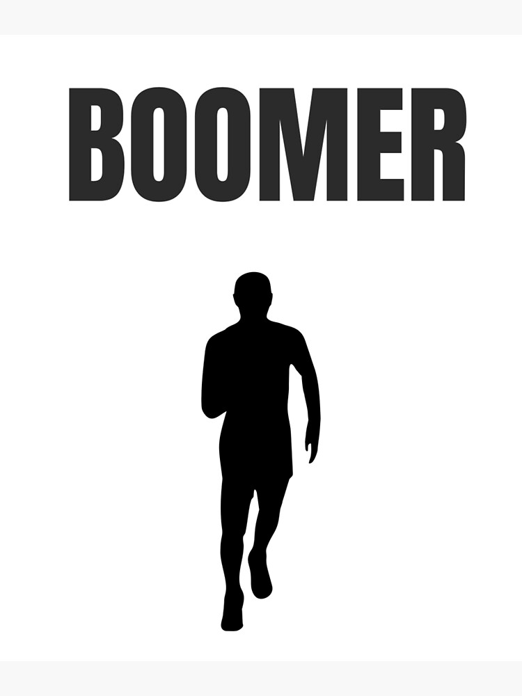 "Boomer Generation - Boomer Male" Poster for Sale by BillPhil | Redbubble