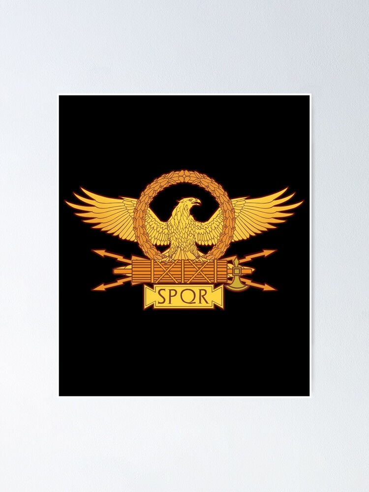 "Ancient Rome SPQR Eagle Standard" Poster for Sale by Styrman | Redbubble