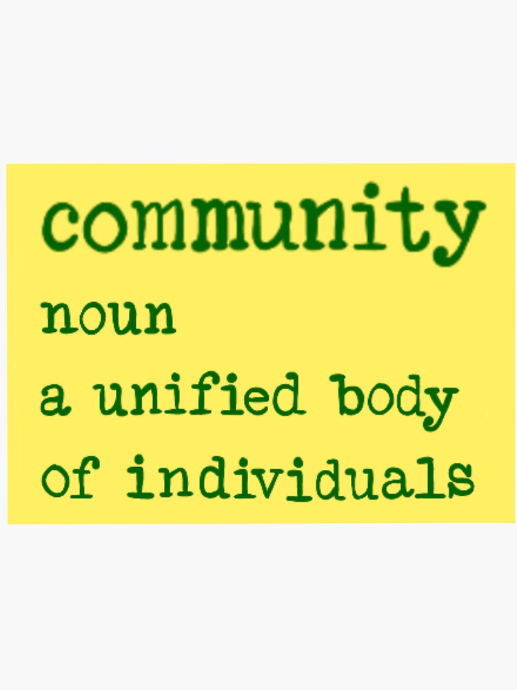 "Community Definition" Sticker by AmiaDDesign | Redbubble