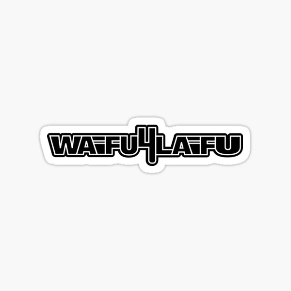 "WAIFU4LAIFU Black Logo - Anime Waifu Merch" Sticker for Sale by ...