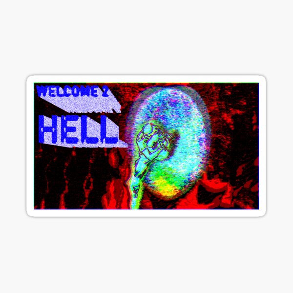"WELCOME 2 HELL " Sticker by SWAMPM0NSTER | Redbubble