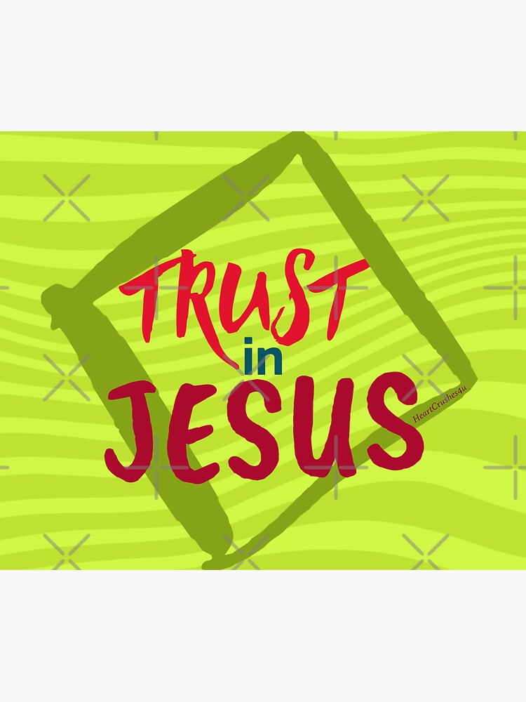 "Trust in Jesus Spiritual Quotes" Sticker for Sale by HeartCrushes4u ...