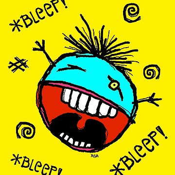 "*BLEEP! *BLEEP! *BLEEP* meanie blue" Sticker for Sale by RawSunArt ...