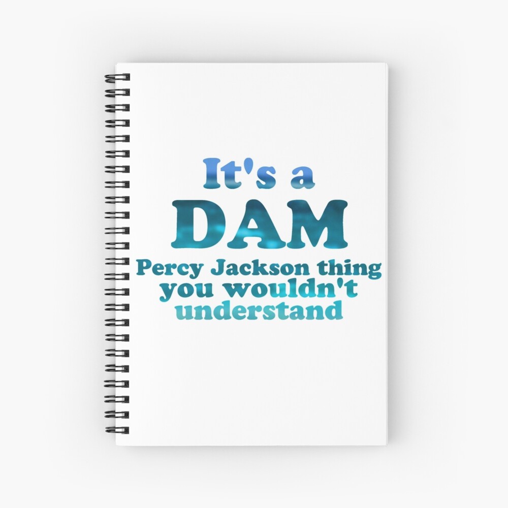 ""It's a Dam Percy Jackson Thing" Blue Sea Writing" Spiral Notebook for ...