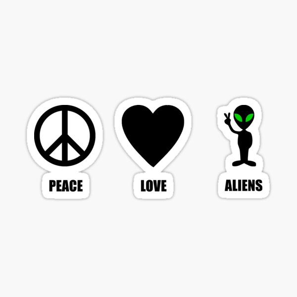 "Peace Love Aliens" Sticker for Sale by TheBestStore | Redbubble