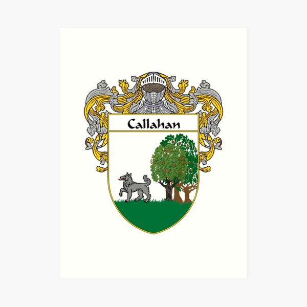 "Callahan Coat of Arms/Family Crest" Art Print by IrishArms | Redbubble