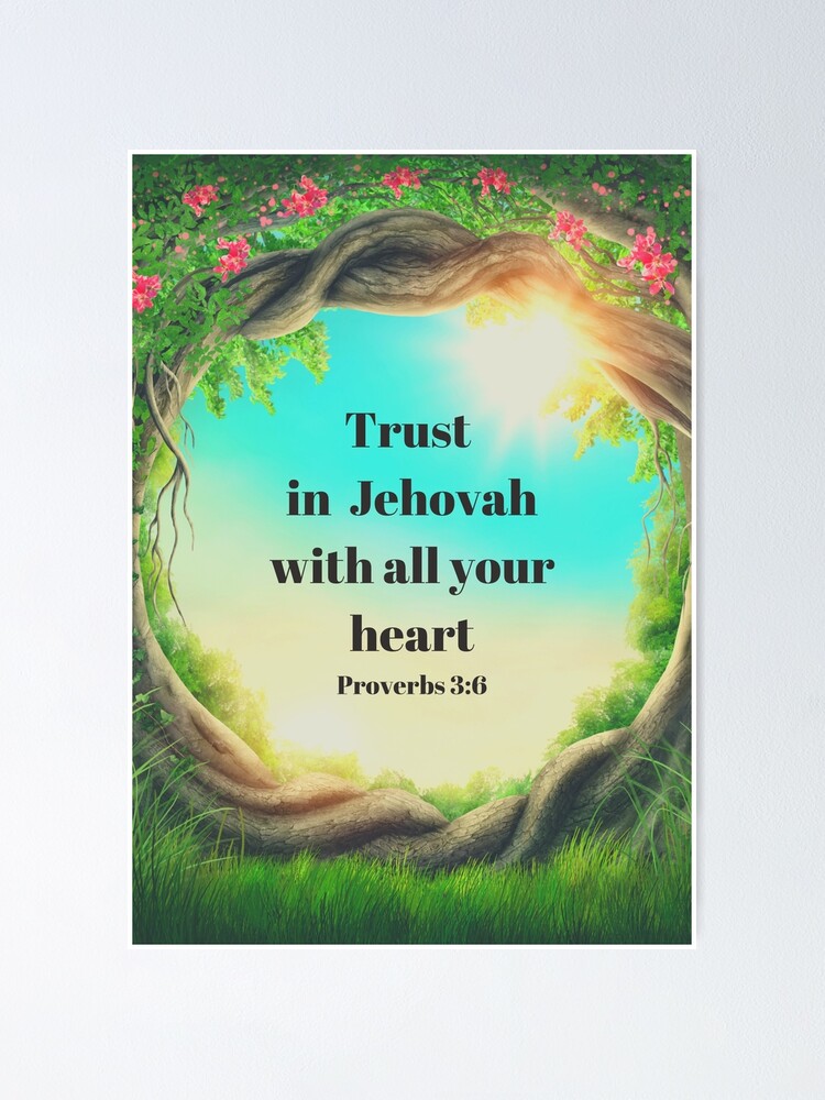 "Trust in Jehovah with all your heart jw" Poster for Sale by JW Crafts ...