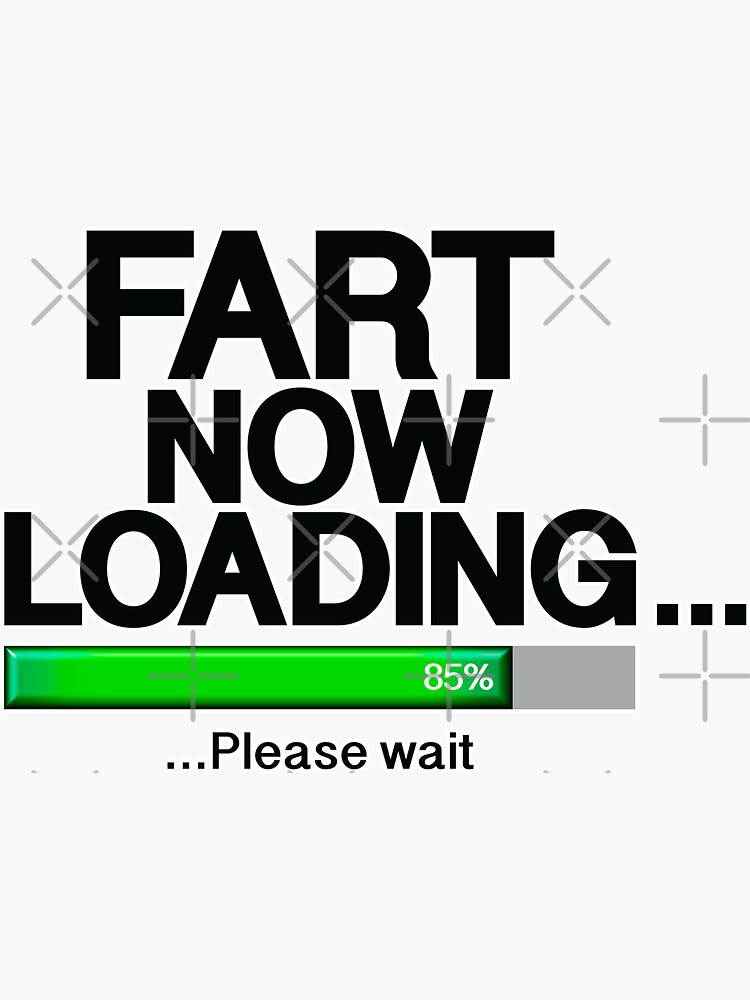 "Fart Now Loading - Green Bar" Sticker for Sale by Purakushi | Redbubble