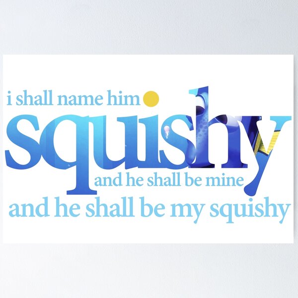 "My Squishy - Dory" Poster for Sale by madDesigner | Redbubble