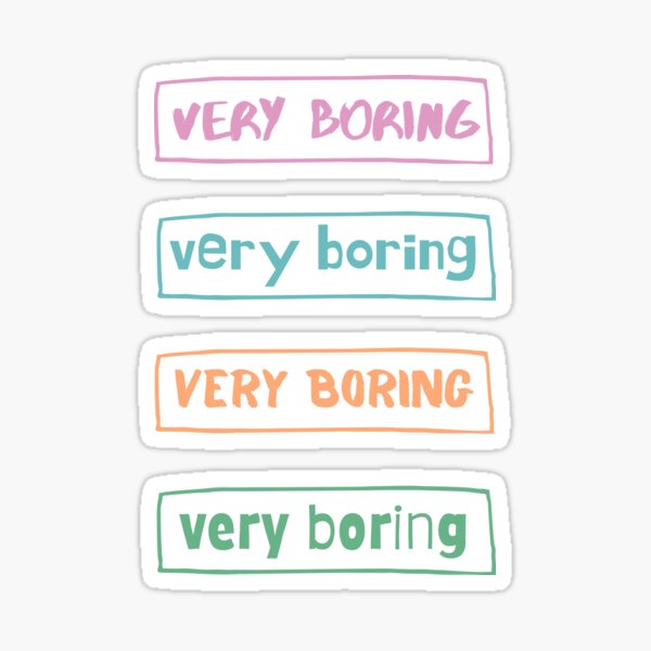 "Very Boring STICKER PACK" Sticker by Zentropik | Redbubble