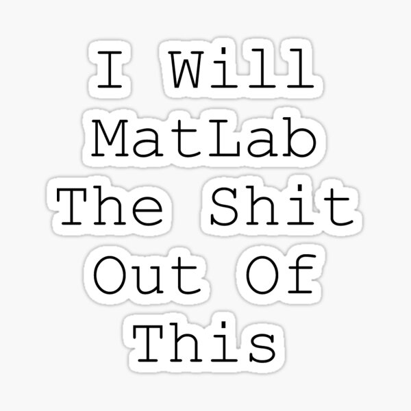 Matlab Merch & Gifts for Sale | Redbubble