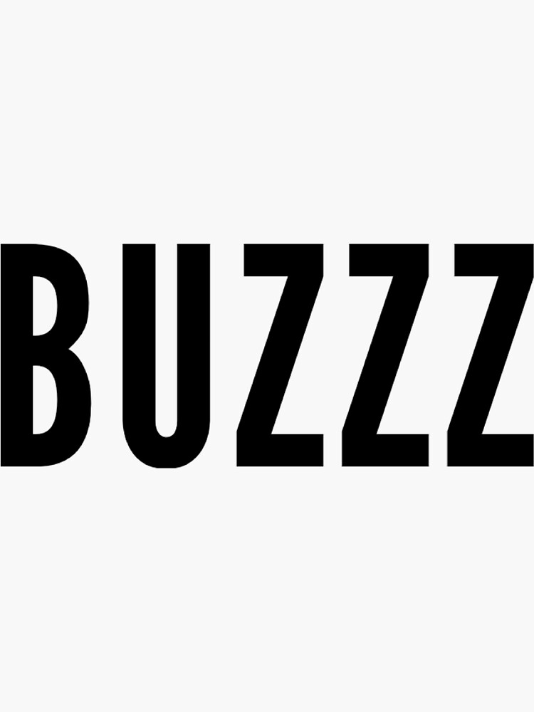 "Buzzz (A design for a lot of meanings)" Sticker by ITWork | Redbubble