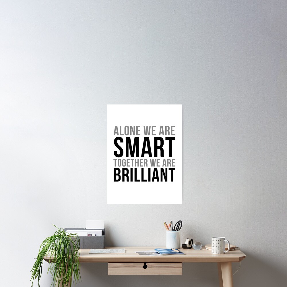 "Alone We Are Smart Together We Are Brilliant Office Decor Ideas ...