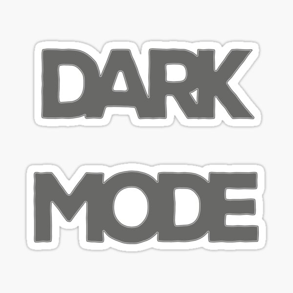 "dark Mode" Sticker for Sale by TalkingConsole | Redbubble