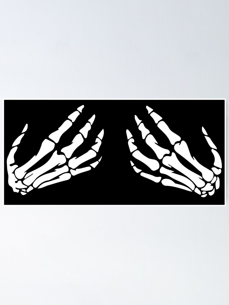 "Bony Skeleton Hands Boob Grasp " Poster for Sale by PosterpartyCo ...