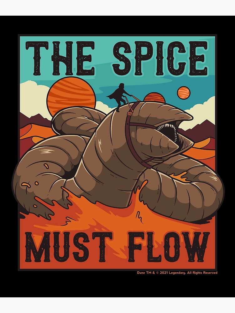 "The Spice Must Flow Sandworm Riding" Poster for Sale by B-Cubed-Shirts ...