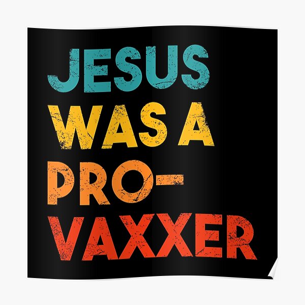 "Jesus Was A Pro-Vaxxer Retro Easter" Poster for Sale by WPahat | Redbubble