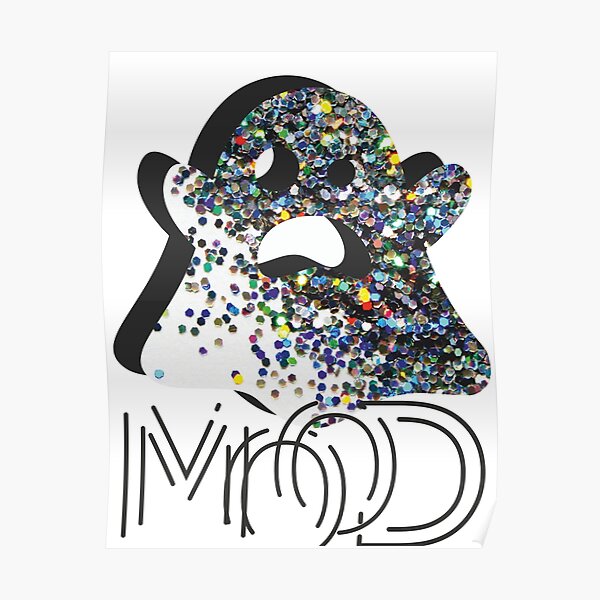 "Ghost mood" Poster for Sale by YourselfArt | Redbubble