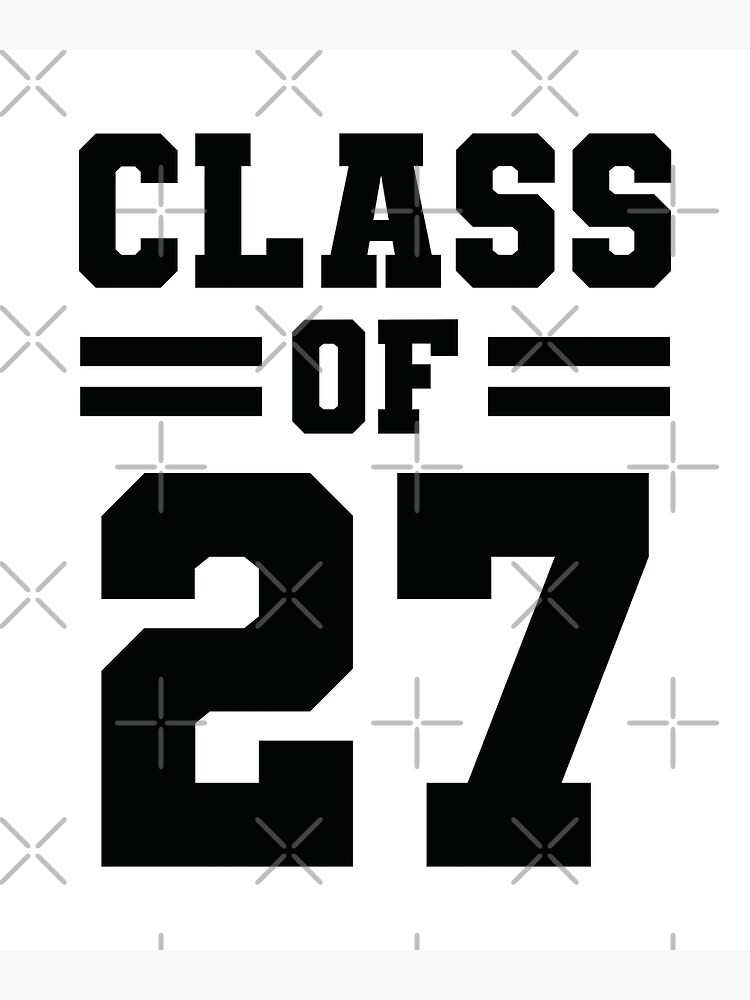 "Class of 2027 - Senior Graduation School" Poster for Sale by ...