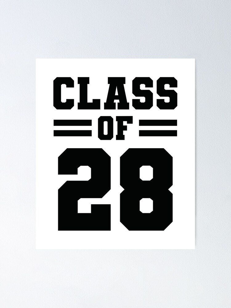 "Class of 2028 - Senior Graduation School" Poster for Sale by ...