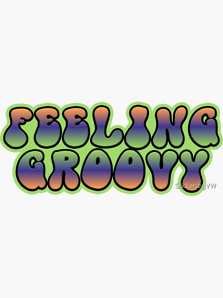 "Feeling Groovy with a bright neon green border" Sticker by ...