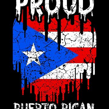 "Proud Puerto Rican" Art Print by Mila1946 | Redbubble
